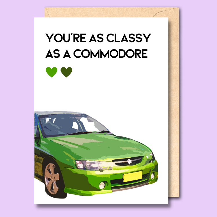 You're as classy as a Commodore - Greeting card – Unseasoned Greetings