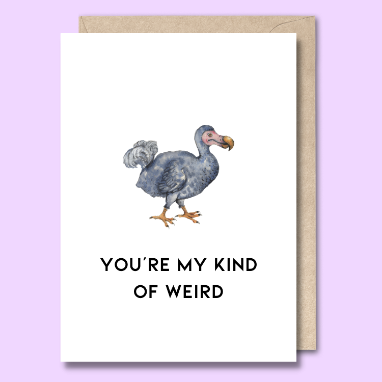 You're my kind of weird - Personalised greeting card – Unseasoned Greetings